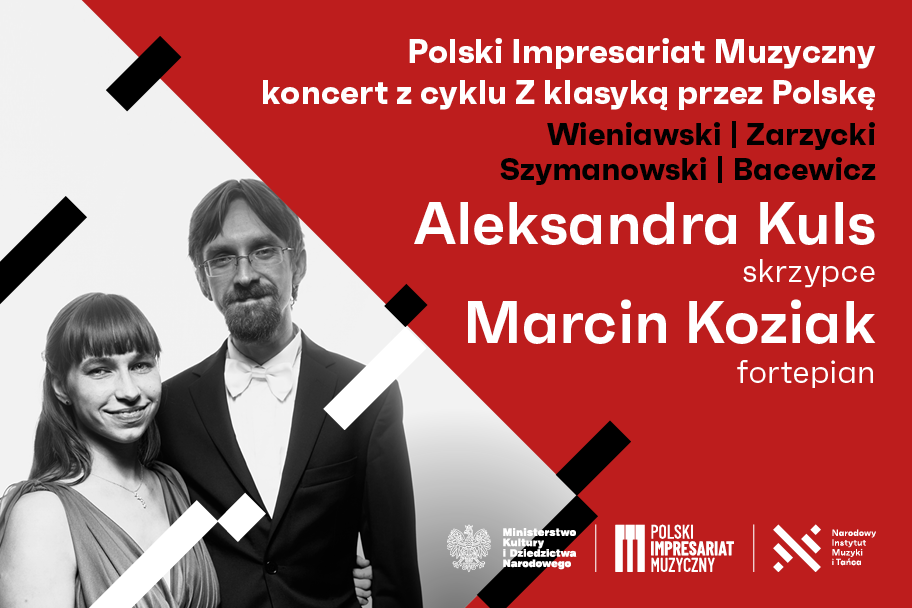 Aleksandra Kuls, Marcin Koziak | Z klasyką przez Polskę - NIMiT